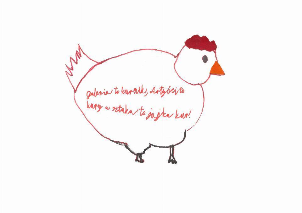 The gallery is a chicken coop artists are hens and art is chicken eggs ...